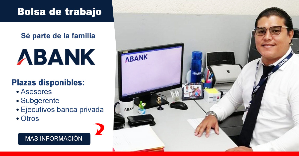 Empleos ABANK, la prestigiosa institución financiera abre nuevas plazas ...