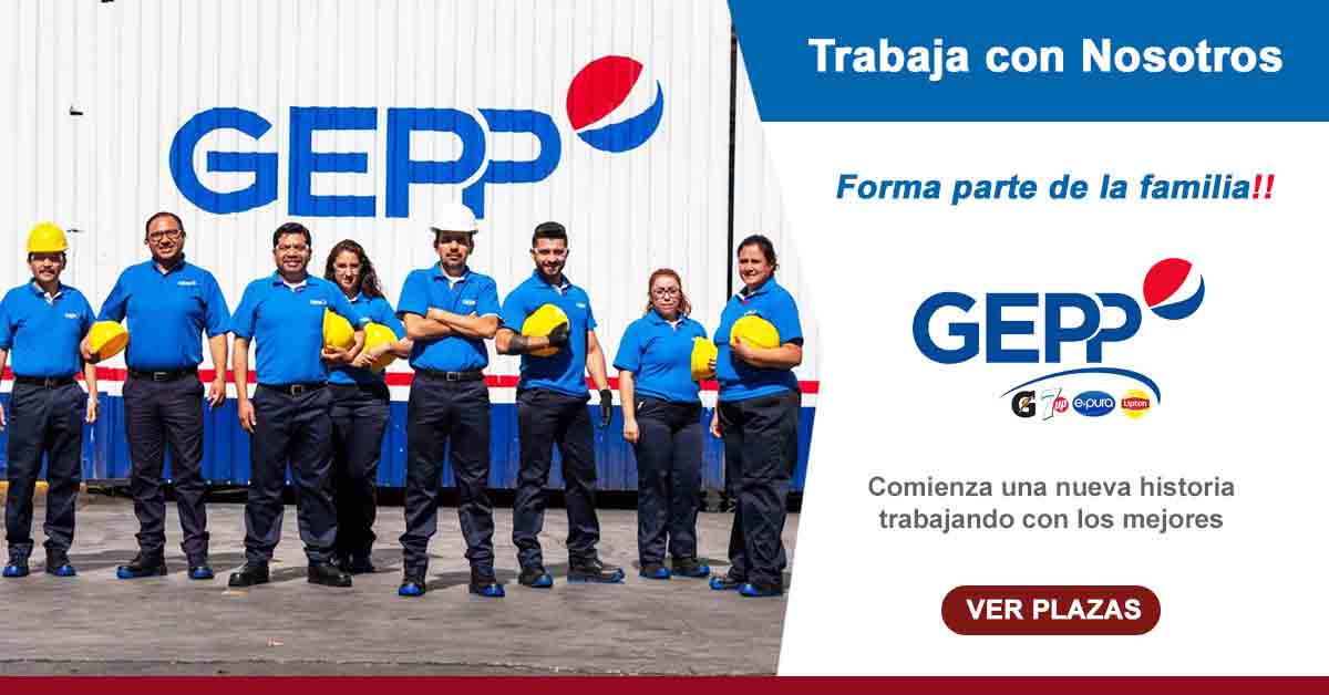 GEPP empleos, la compañía te invita a formar parte de las nuevas plazas ...